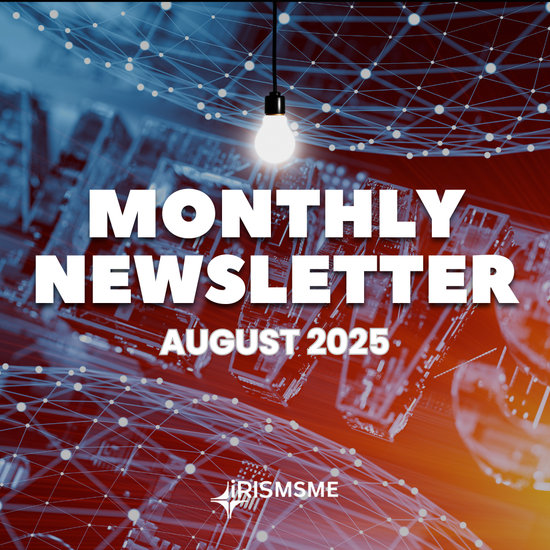 August 2025 Newsletter - IRIS MSME